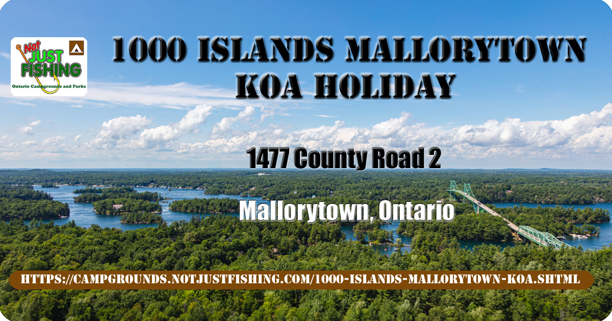1000 Islands Mallorytown KOA Holiday, Mallorytown, Ontario (Leeds ...