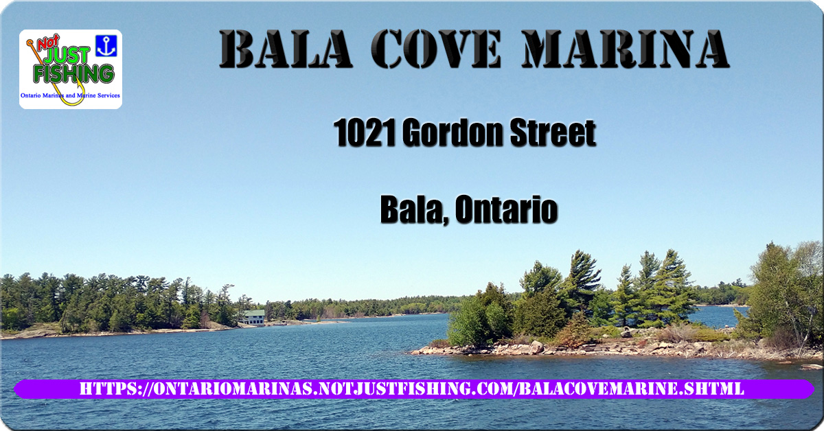 Bala Cove Marina, Bala, Ontario (Muskoka District Marinas)