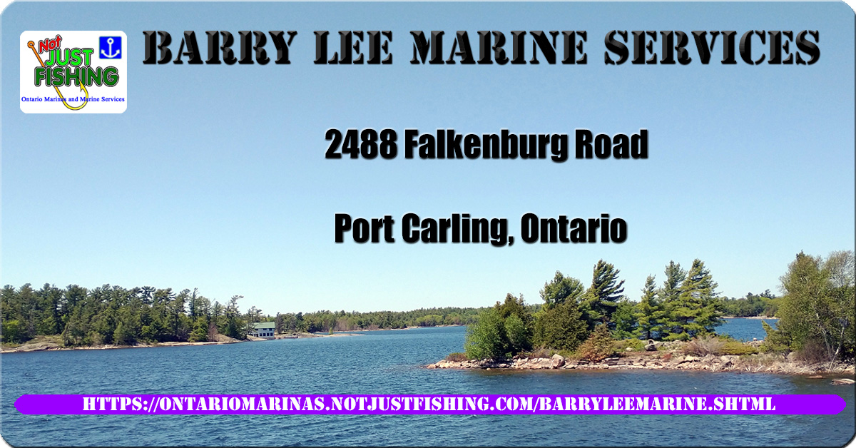 Barry Lee Marine Services, Port Carling, Ontario (Muskoka District Marinas)
