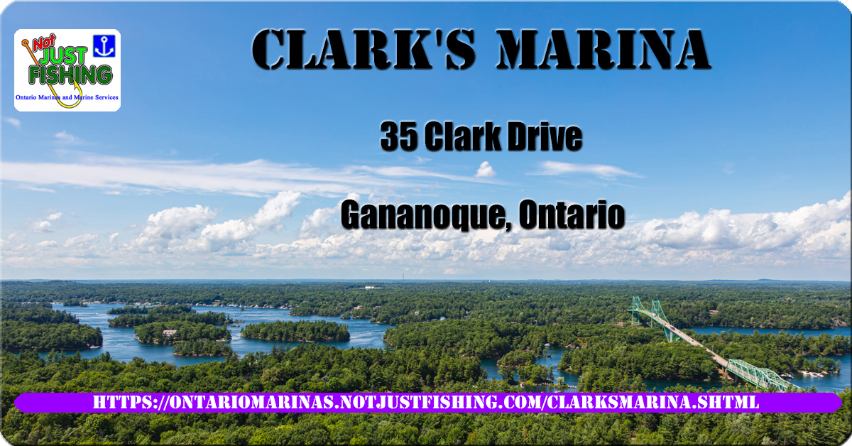 Clark's Marina, Gananoque, Ontario (1000 Islands and St Lawrence River ...