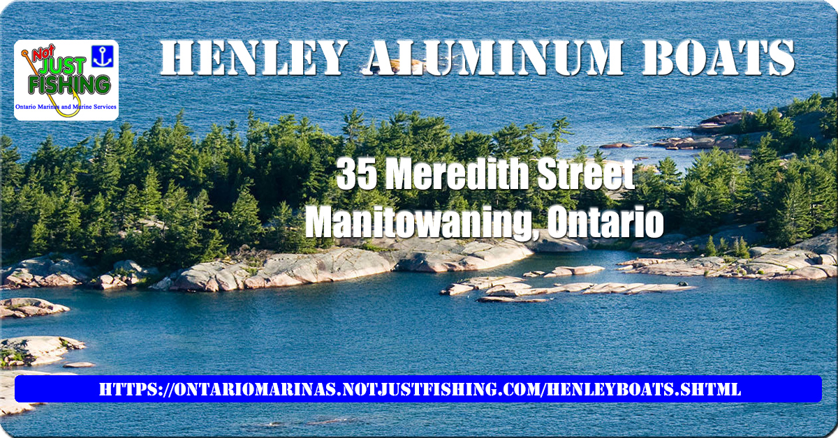 Henley Aluminum Boats, Manitowaning, Ontario (North Channel Marinas)