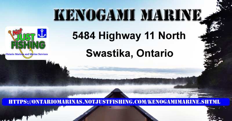 Kenogami Marine, Swastika, Ontario (Northeastern Ontario Marinas)