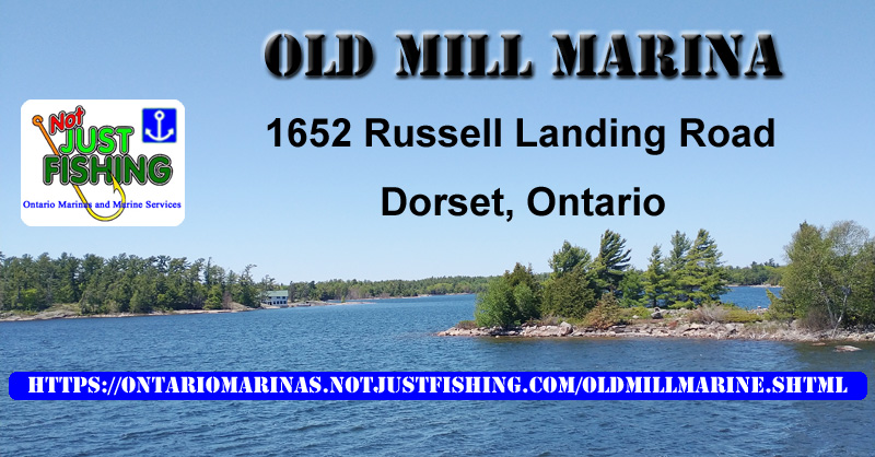 Old Mill Marina, Dorset, Ontario (Muskoka District Marinas)